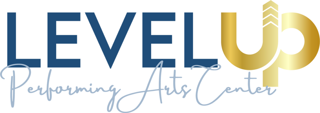 Level Up Performing Arts Center – Building champions on the stage of life